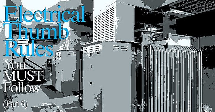 Electrical Thumb Rules You MUST Follow (7)